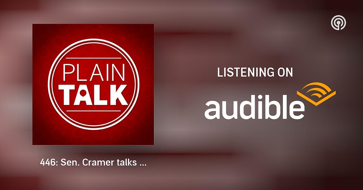 446: Sen. Cramer talks House dysfunction, Israel, the SAFE Banking Act, and more | Plain Talk ...